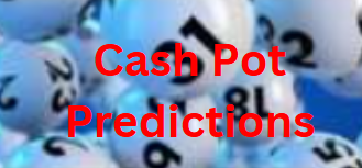 Cash Pot Predictions - Play Whe Lotto Results